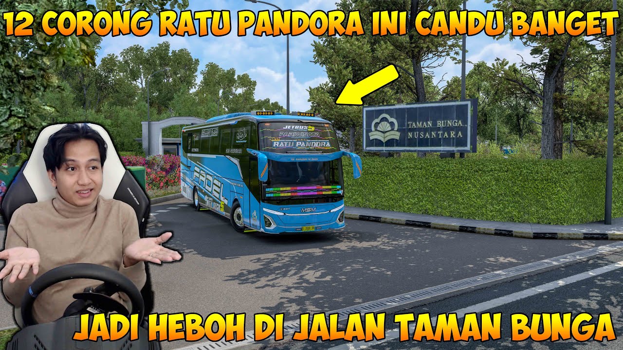 12 CORONG RATU PANDORA INI CANDU BANGET !! BIKIN SERU PERJALANAN TAMAN ...
