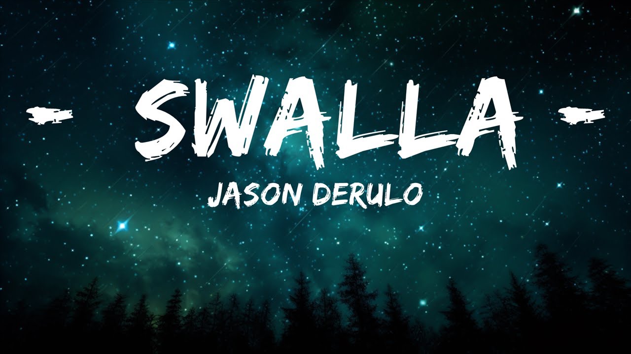 Jason Derulo - Swalla (Lyrics) feat. Nicki Minaj & Ty Dolla $ign / 25 ...