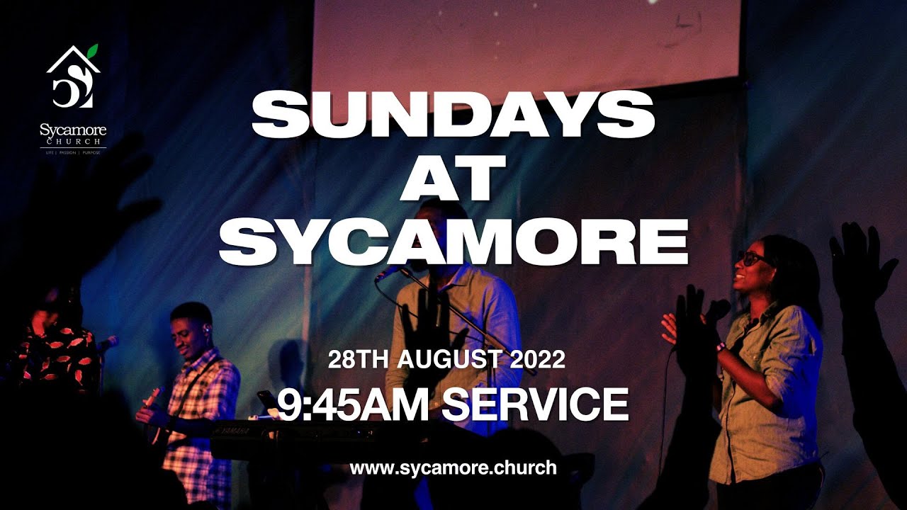 Sundays at Sycamore | Second Service | August 28th 2022 | Sycamore ...