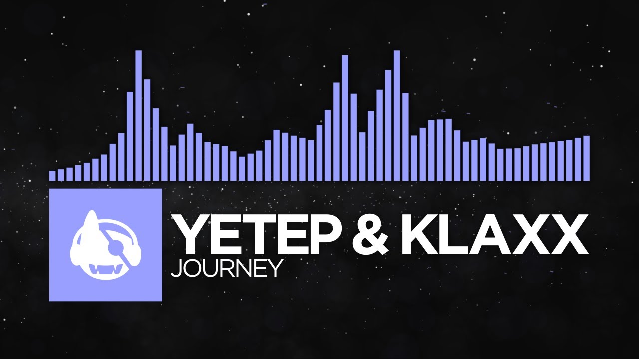 [Future Bass] - yetep & KLAXX - Journey - YouTube