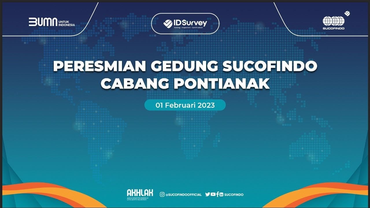 PERESMIAN GEDUNG DAN LABORATORIUM PT SUCOFINDO CABANG PONTIANAK - YouTube