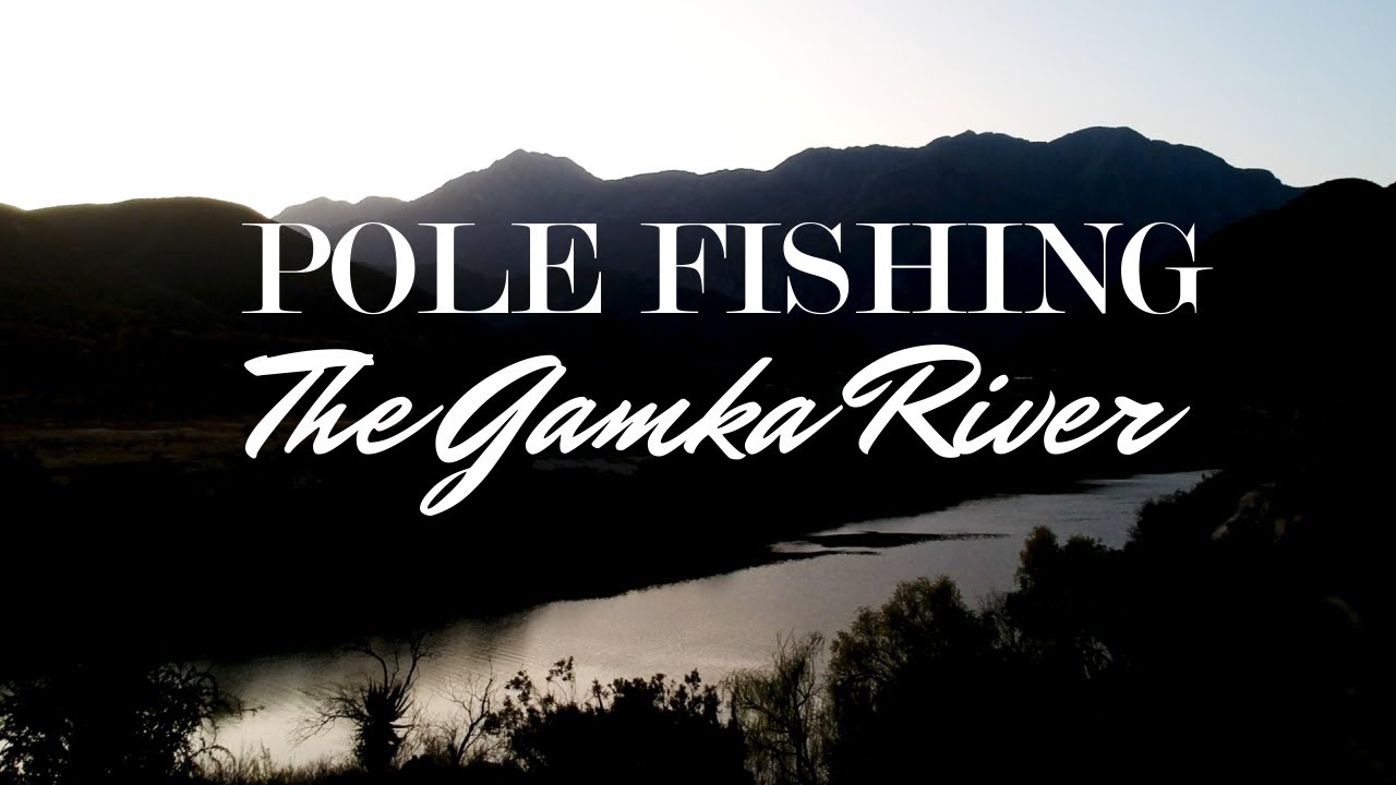 Pole Fishing: The Gamka River - YouTube