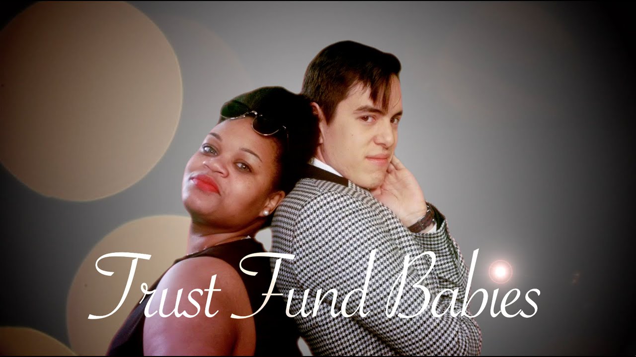 Trust Fund Babies - YouTube