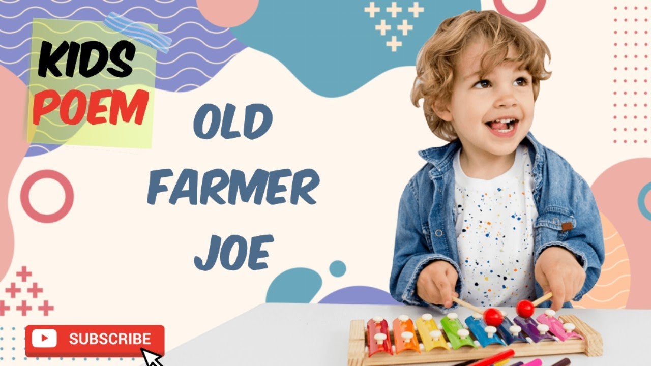 Old Farmer Joe Poem kids poem video - YouTube