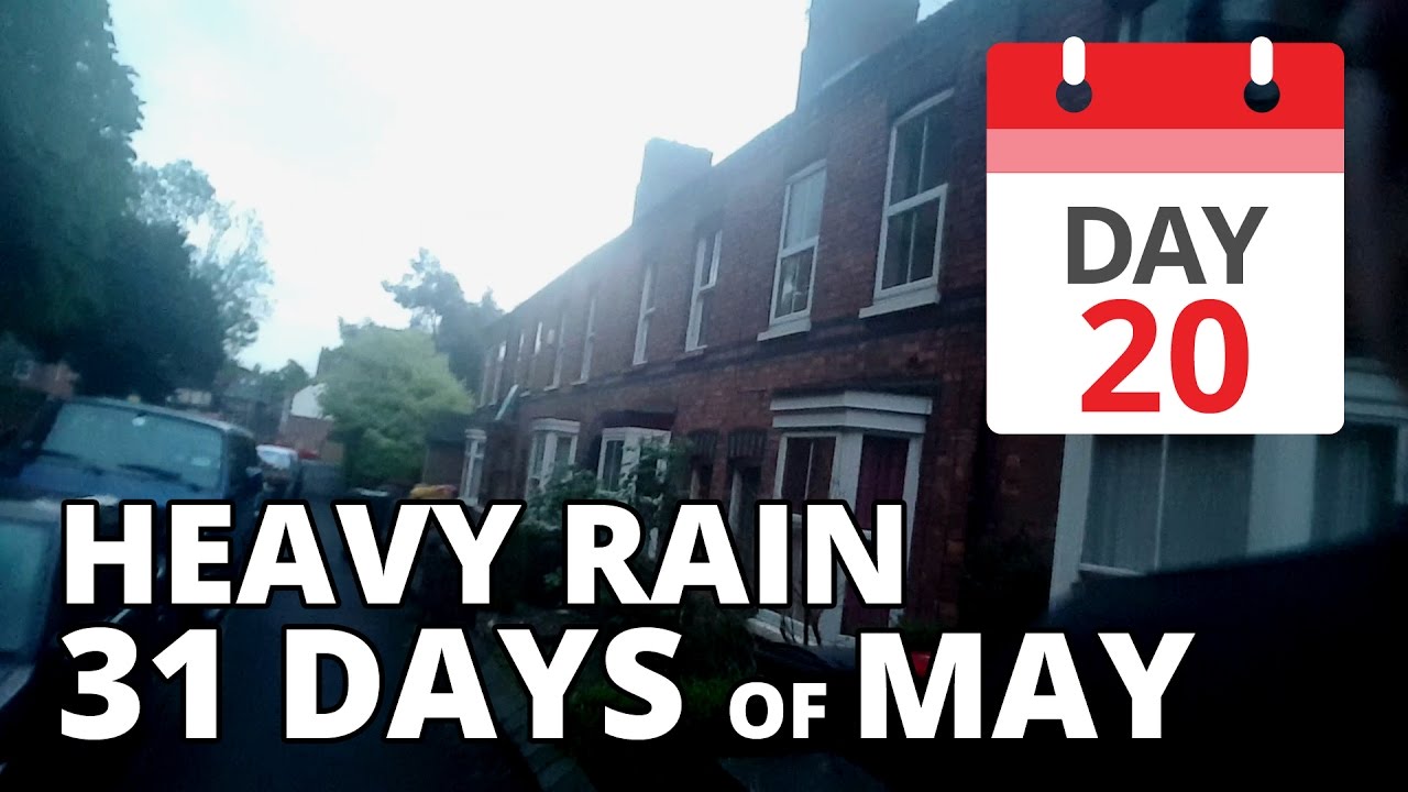 20 Heavy Rain - 31 Days of May - YouTube