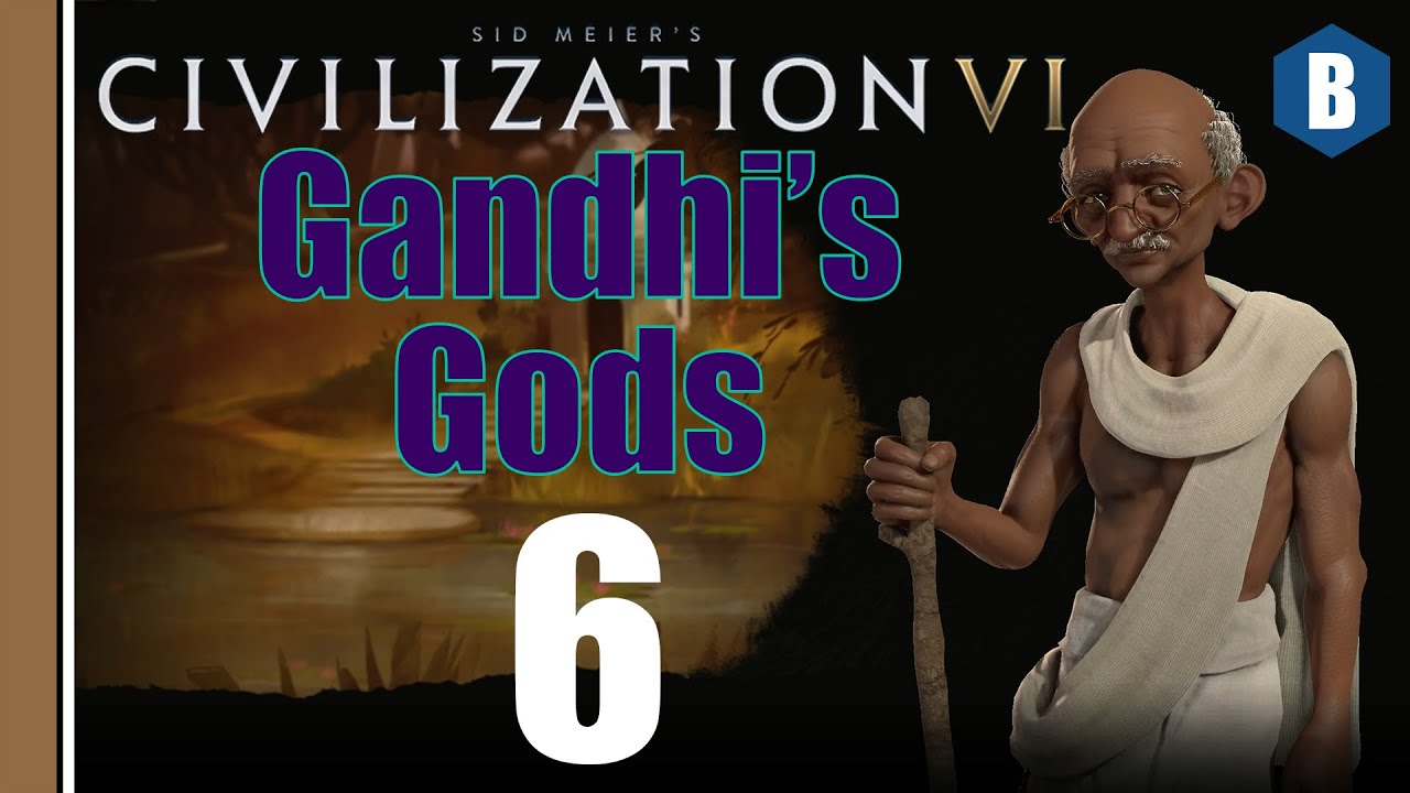 CIV 6 - Focusing on a bit of Infrastructure - INDIA (DEITY) - Gandhi's ...