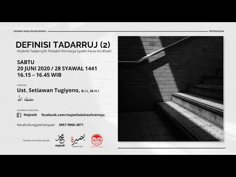 6. At-Tadarruj Fii Thalabil 'Ilmi: Definisi Tadarruj (2) - Ust ...