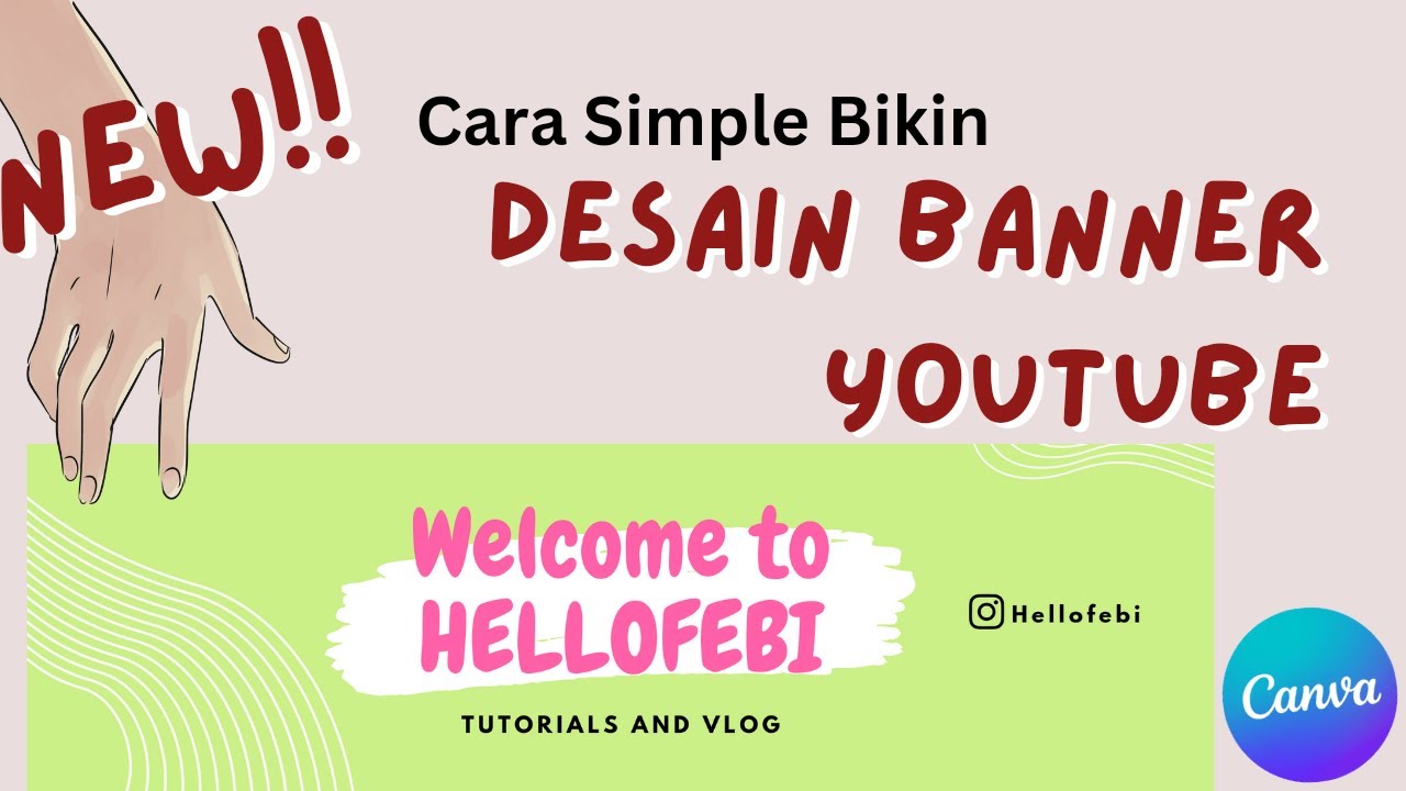 Banner Youtube Baru Hellofebi 🌻 | Membuat Desain Banner Youtube Di ...
