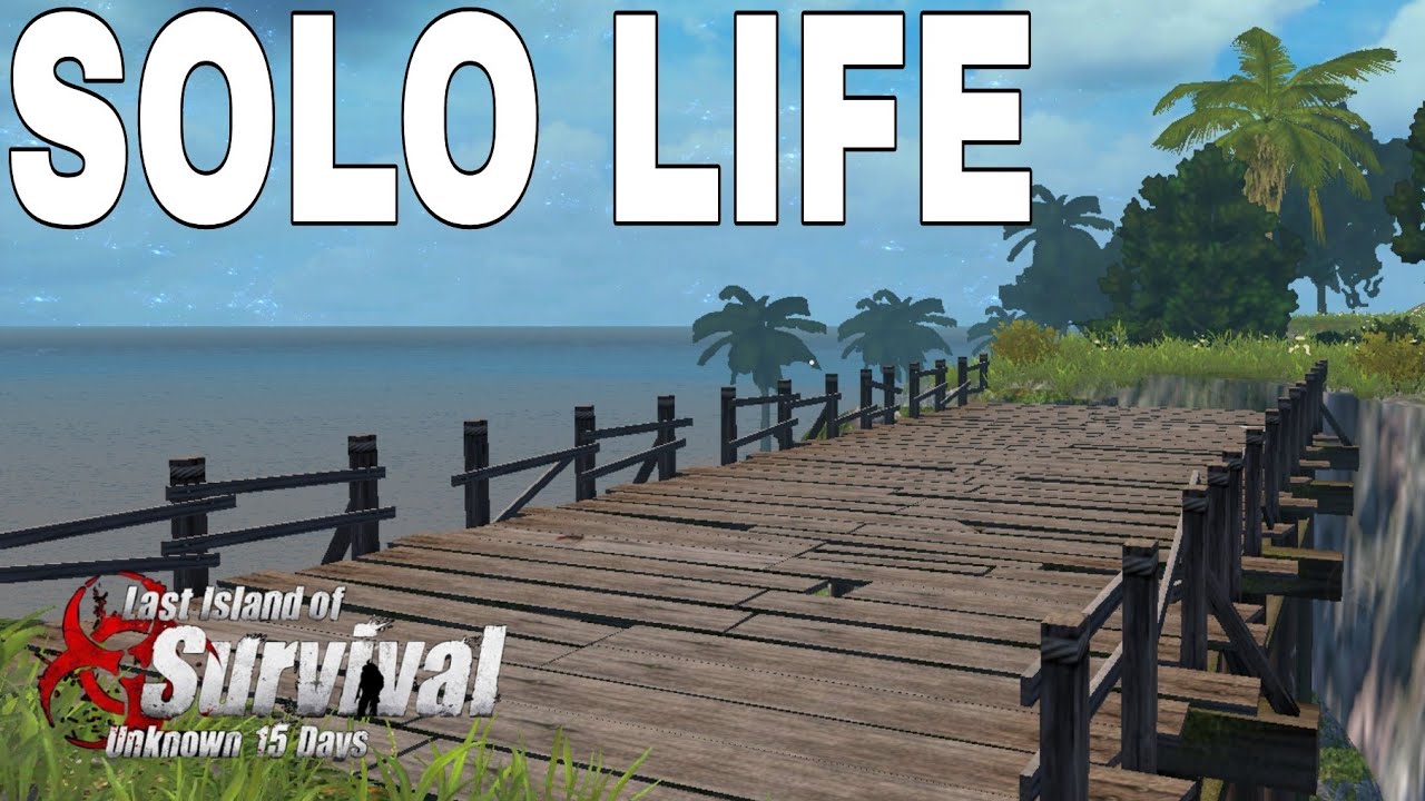A Solo Life v7 - Last Island of Survival - YouTube