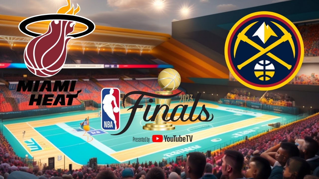 MIAMI HEAT vs DENVER NUGGETS | NBA FINALS 22/23 - YouTube