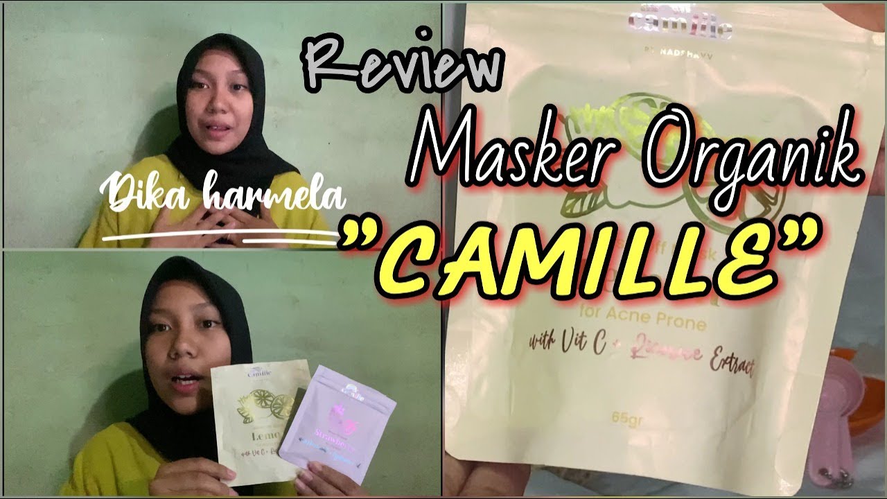 Review Masker Organik Camille - YouTube
