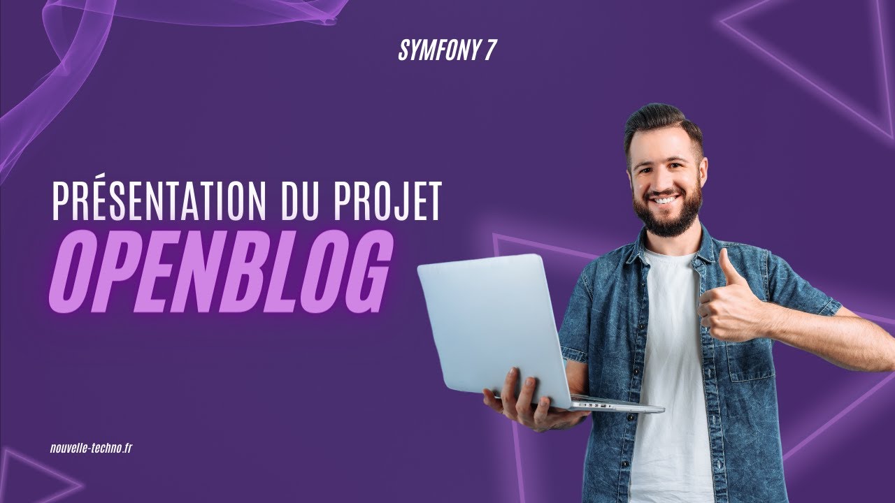1 - Présentation et configuration du projet OpenBlog (Symfony 7) - YouTube