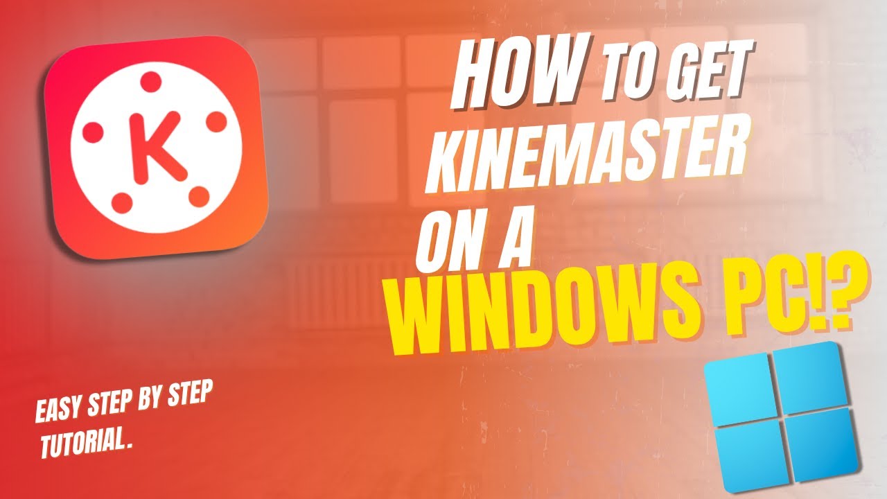 How to get KineMaster on a Windows PC step by step easy tutorial. - YouTube