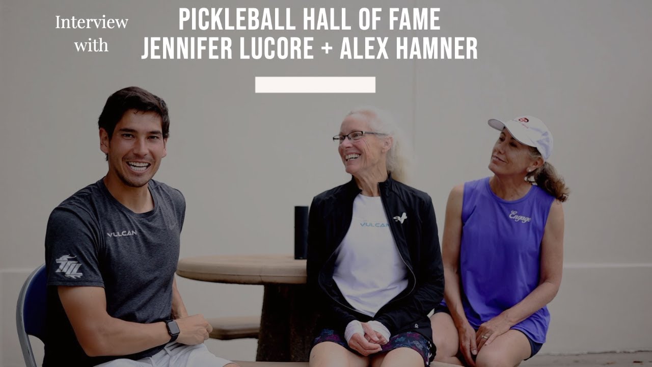 Interview with Pickleball Hall of Famers - Alex Hamner + Jennifer ...