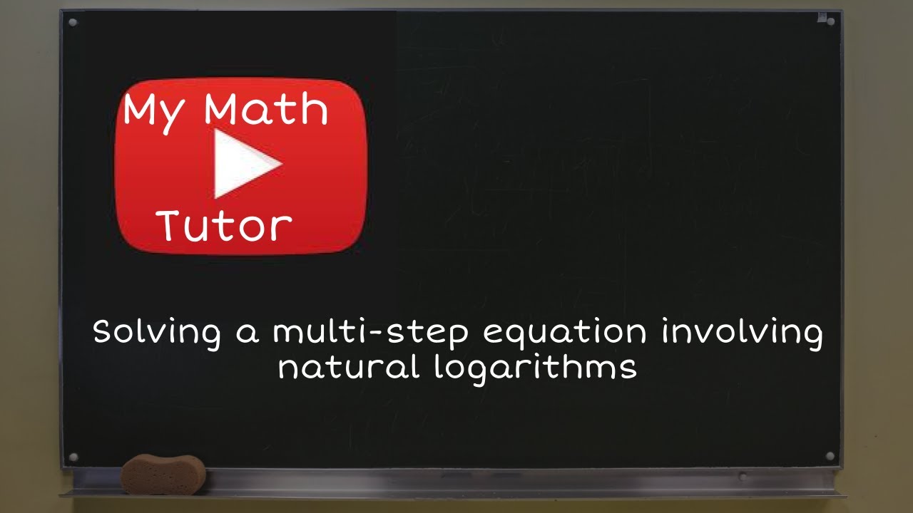 ALEKS | Solving a multi-step equation involving natural logarithms - YouTube