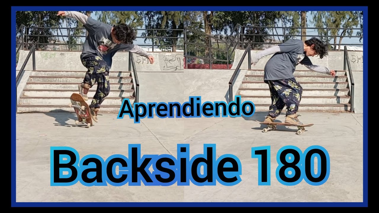 Aprendiendo Backside 180 en Skate🛹🦫 - YouTube