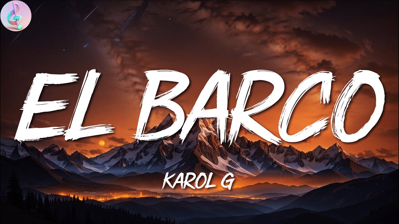 KAROL G ╸EL BARCO | Letra/Lyrics - YouTube