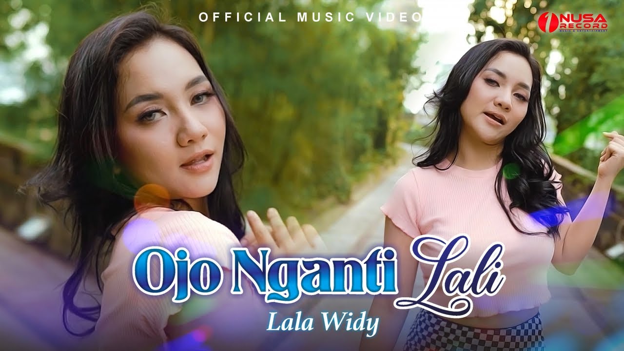 Lala Widy - Ojo Nganti Lali (Official Music Video) - YouTube