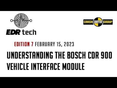 EDR Tech - Edition 7: Understanding the Bosch CDR 900 Vehicle interface ...