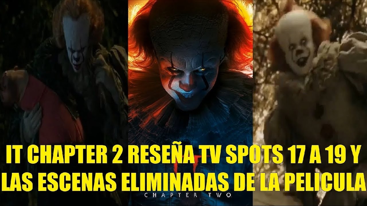 IT ESO Chapter 2 Reseña TV Spots 17 18 19 y Las Escenas Eliminadas de ...