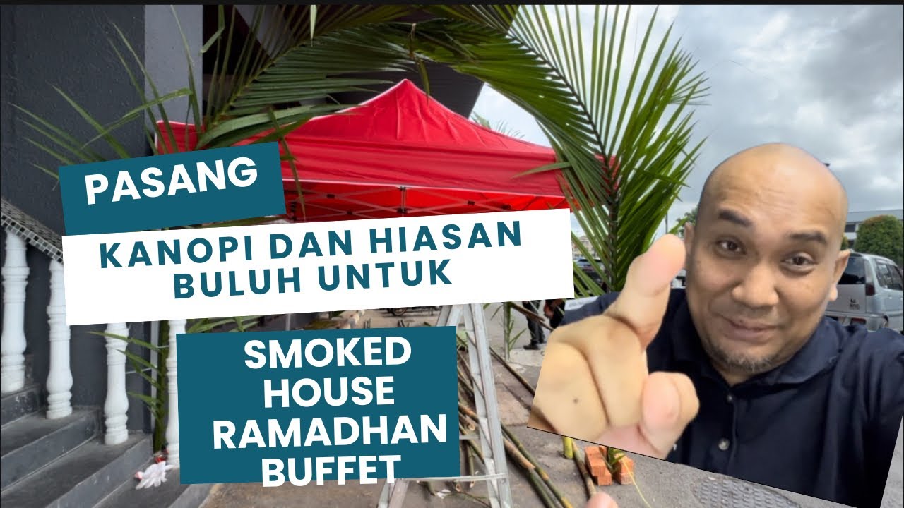 Team buat smoked house untuk ramadhan buffet tak lama lagi - YouTube