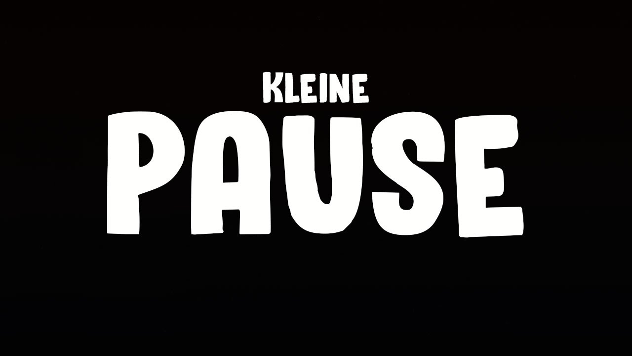 Ich brauche eine Pause. - YouTube
