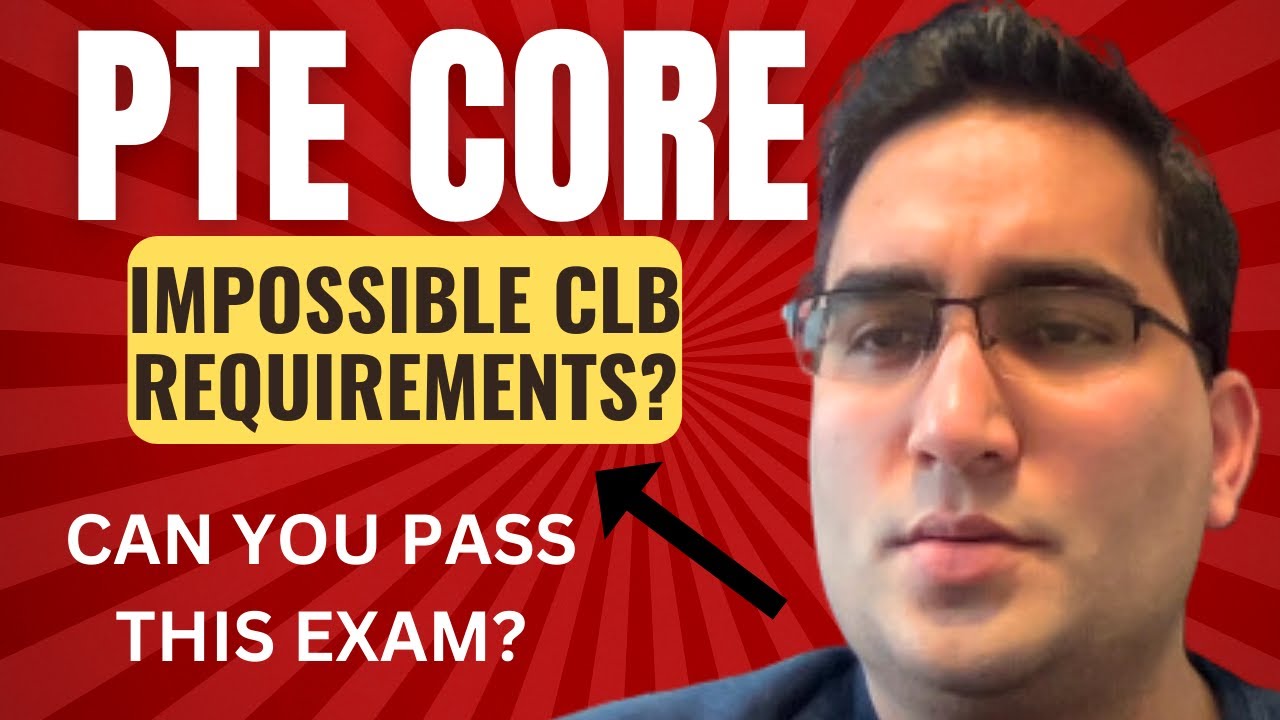 PTE Core - Is the CLB Requirement Too High? Some Pros and Cons You Need ...