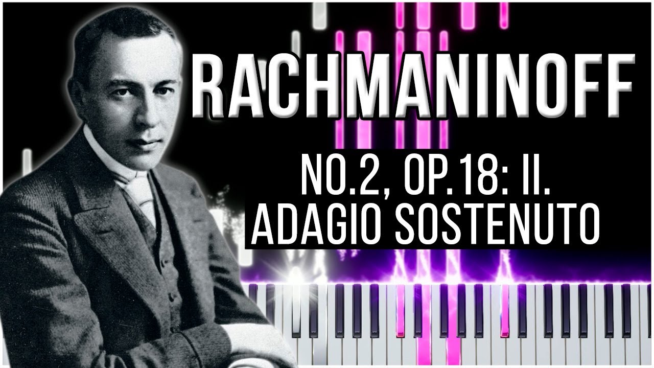 Piano Concerto No.2, Op.18 II. Adagio sostenuto Ending (Sergei ...