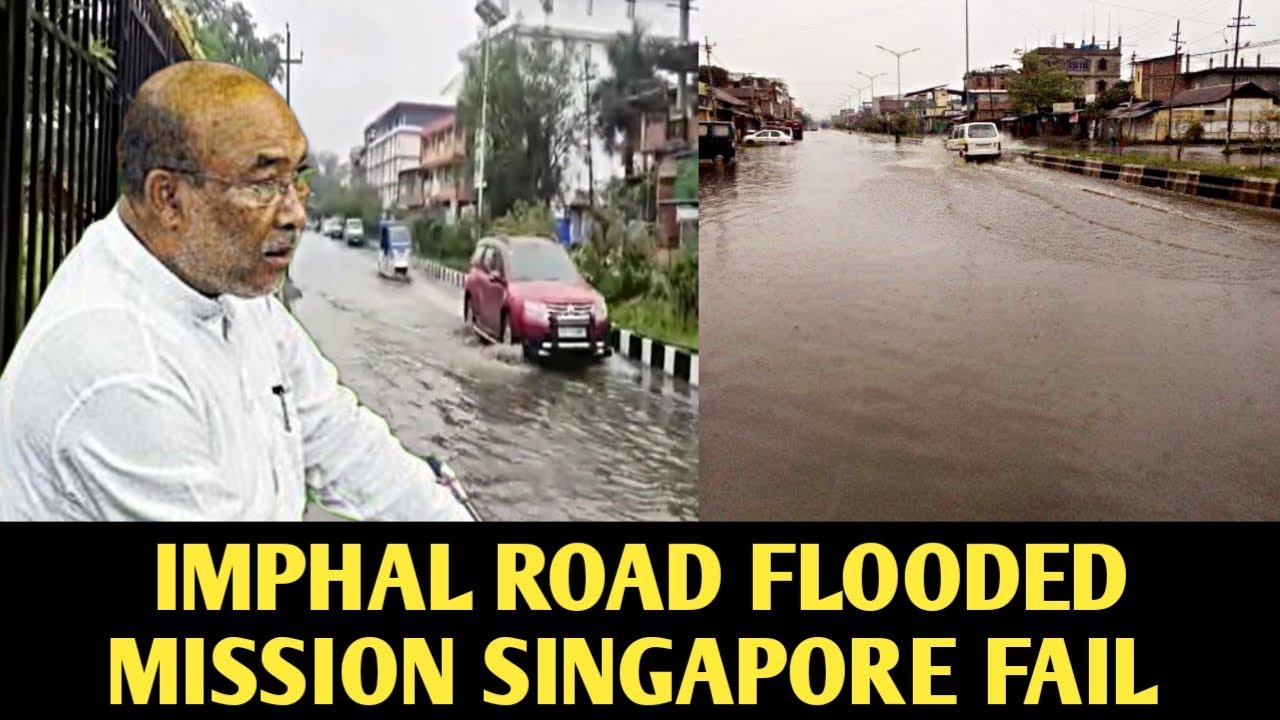 IMPHAL ROAD FLOODED MISSION SINGAPORE FAIL - YouTube