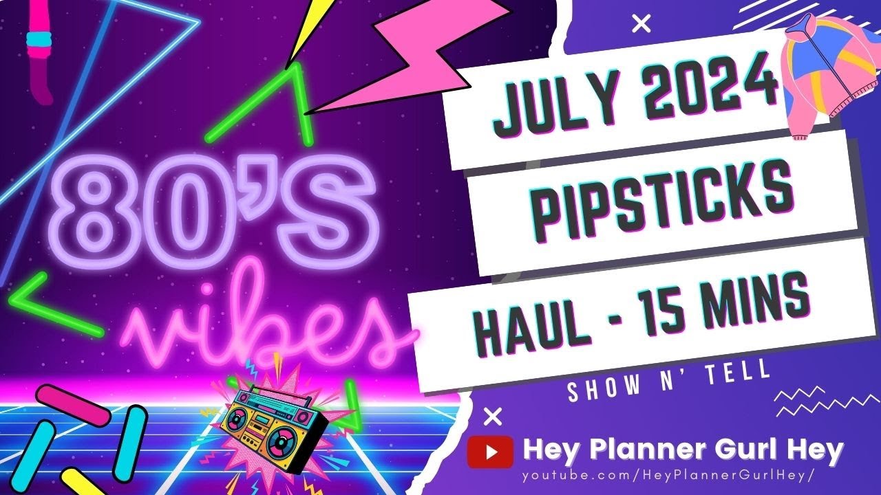 💜 Pipsticks HAUL - July 2024 - 80s fun and r@nsom letters 💜 - YouTube