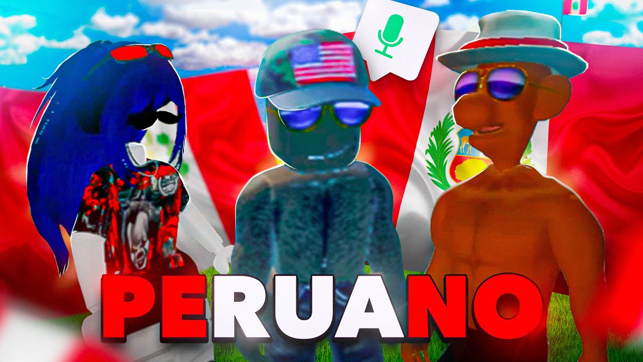 ROBLOX COM CHAT DE VOZ XDDDD ft: um peruano - YouTube