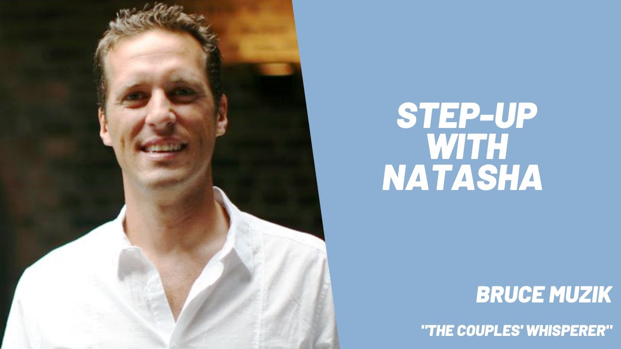Step Up with Natasha ft. Bruce Muzik - Ep. 9 - YouTube