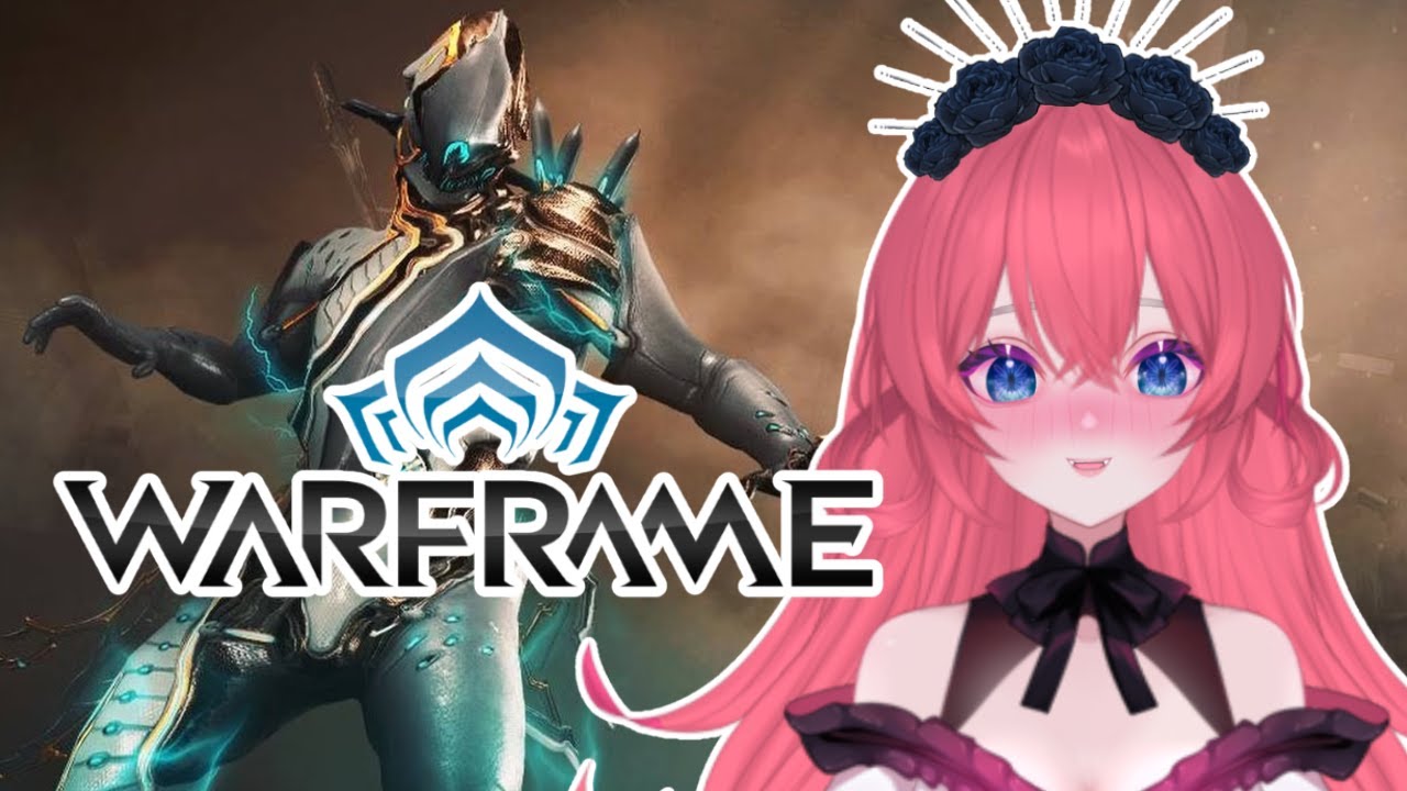 【Warframe】WE GOING HIGH VOLTAGE!! (Vtuber) - YouTube