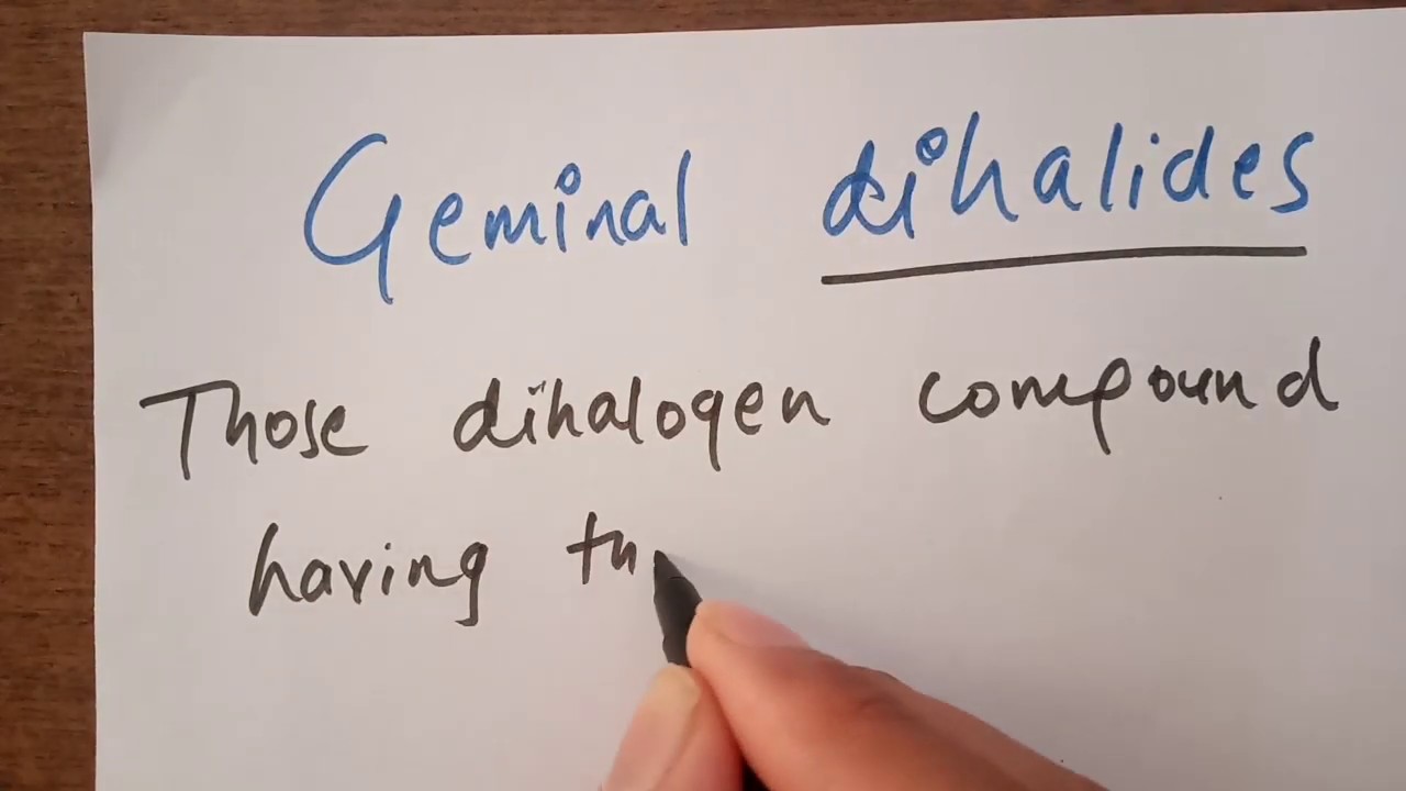 Geminal and Vicinal Dihalide|Haloalkane and Haloarene|Class 12 - YouTube
