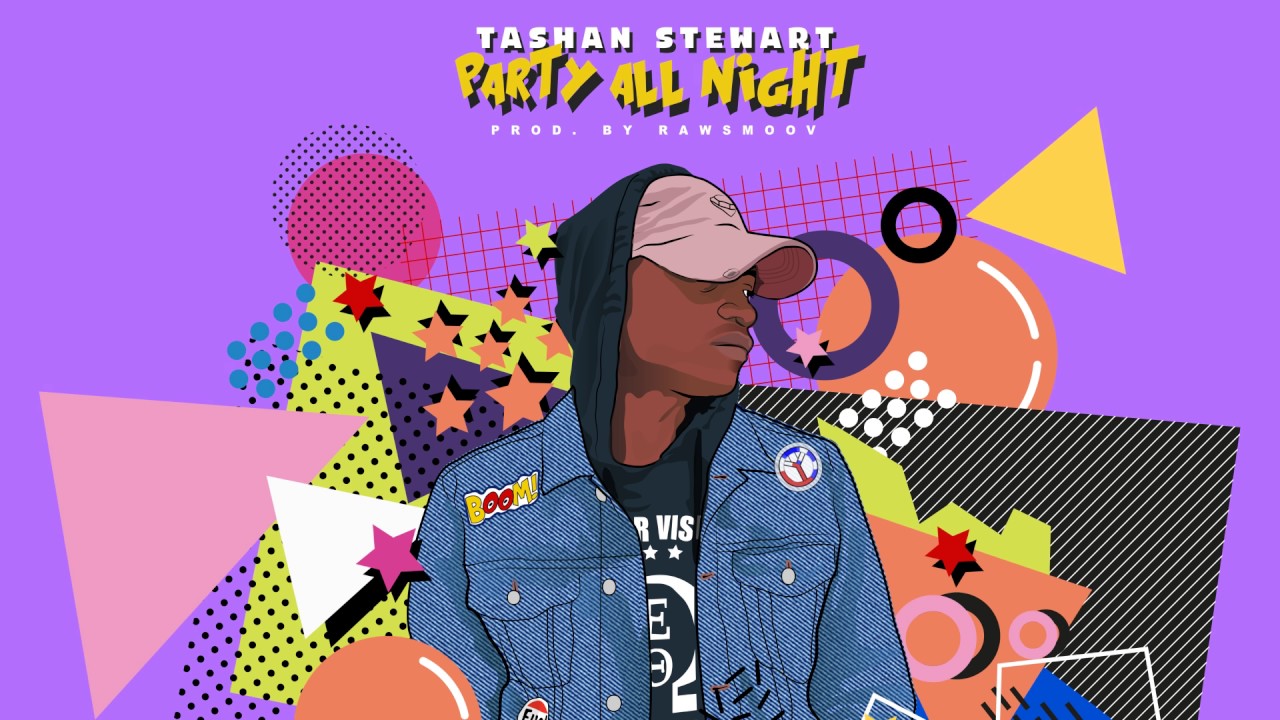 Tashan Stewart - "Party All Night" (Prod by Rawsmoov) - YouTube