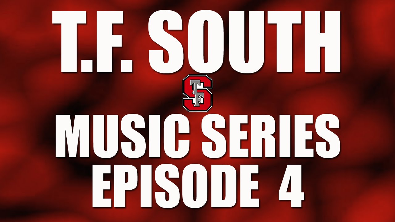 T.F. South Music Series: Episode 4 - YouTube
