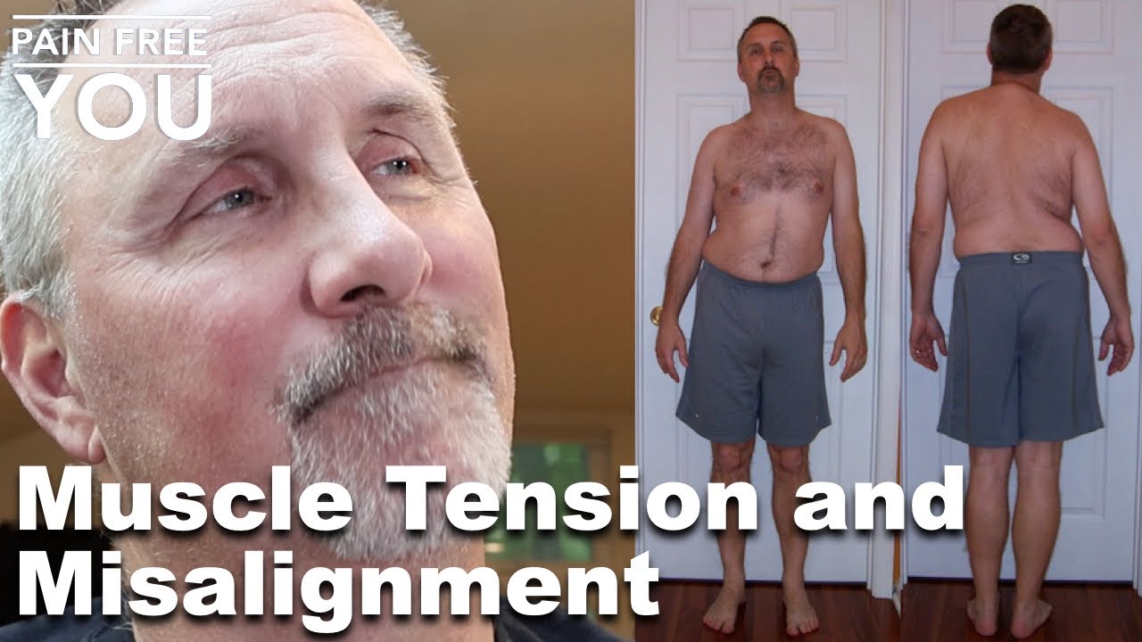 Muscle Tension and Misalignment - YouTube