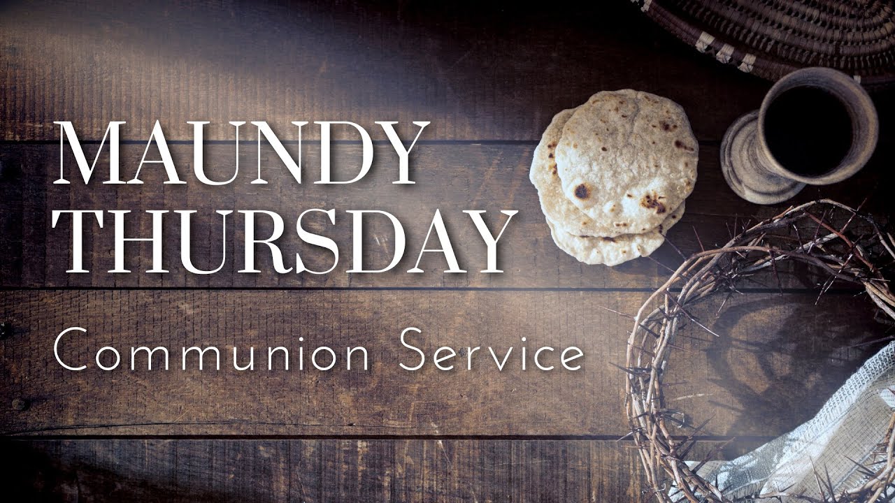 St Andrew's Church, Maundy Thursday Communion Service, April 14th - YouTube