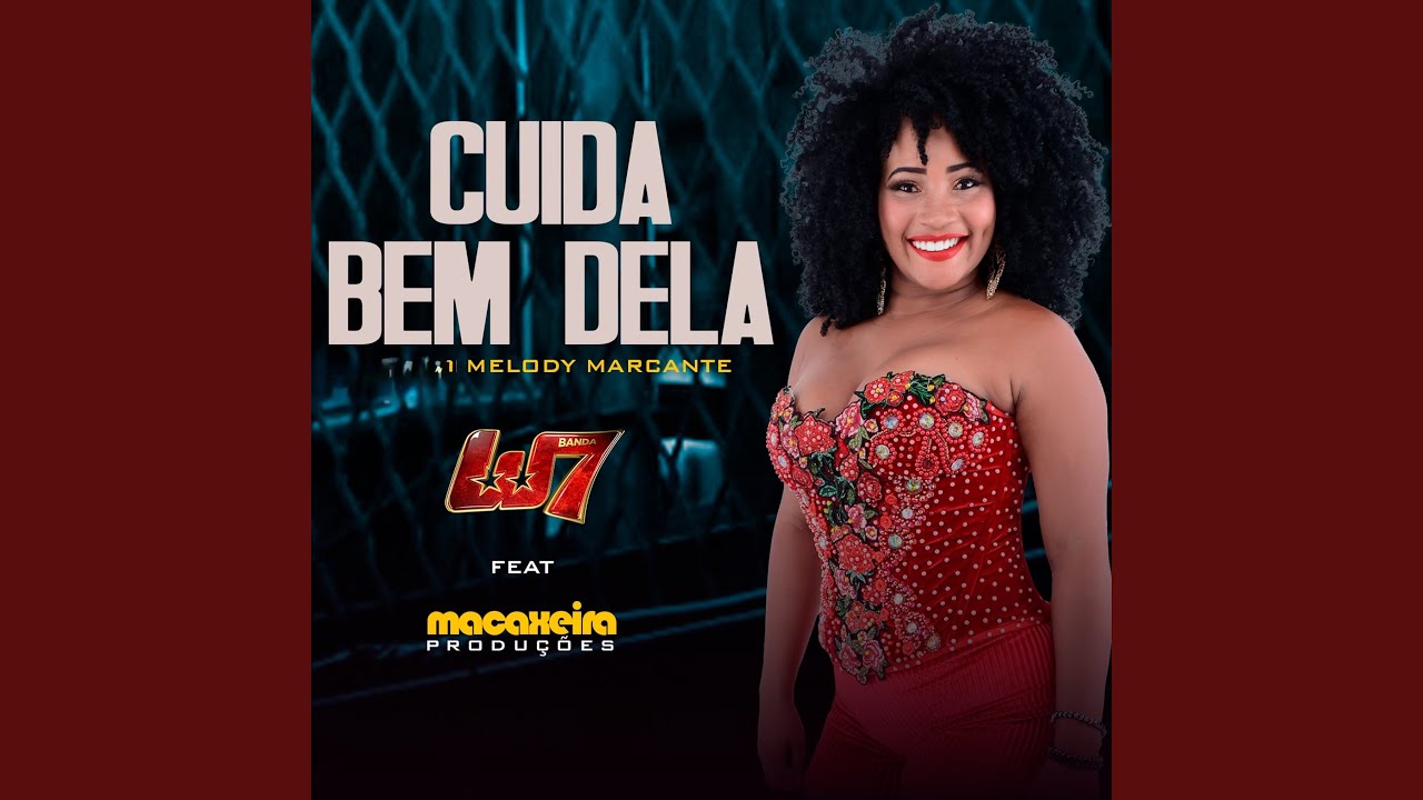 Cuida Bem Dela - Melody Marcante - YouTube