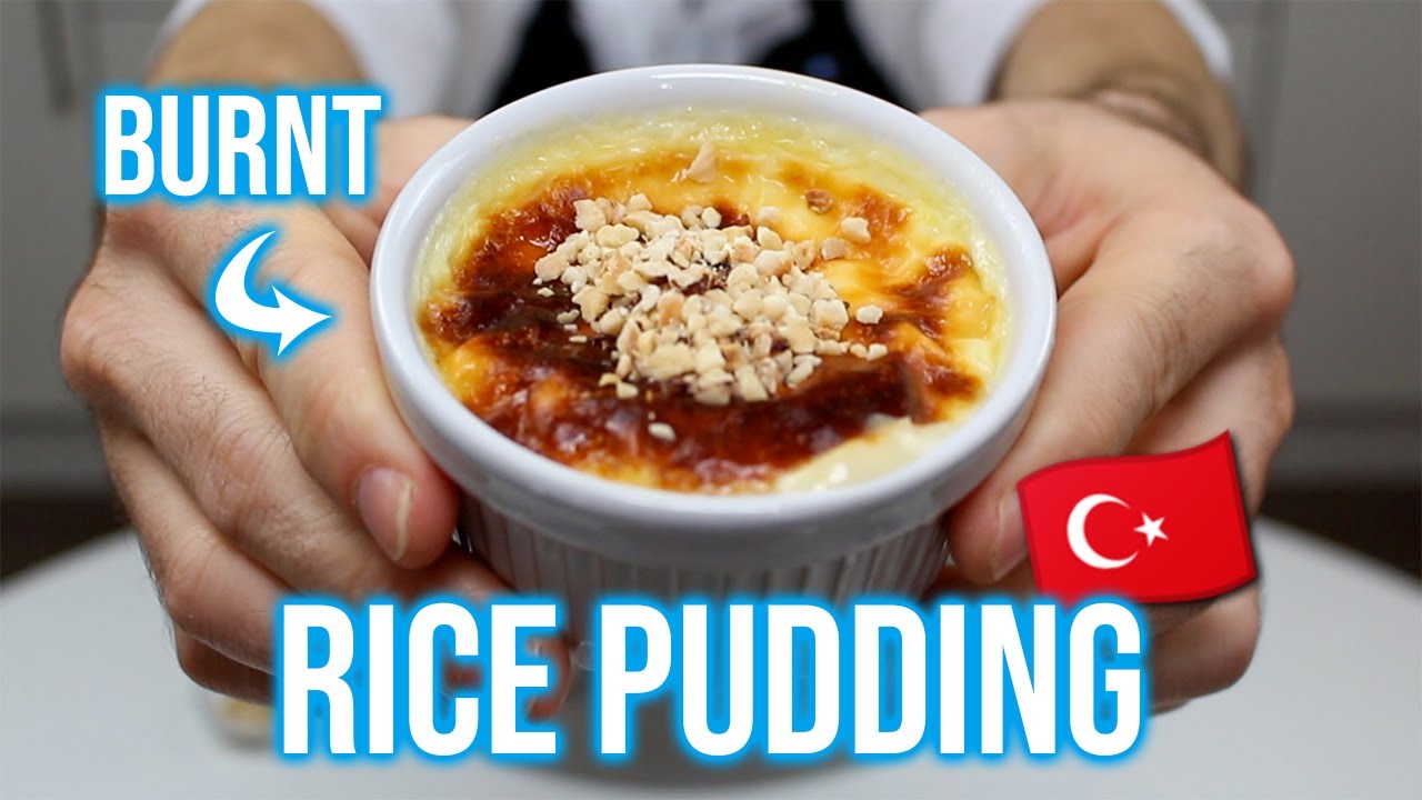 Incredibly Tasty Rice Pudding With Burnt Top Layer | Turkish Sutlac ...