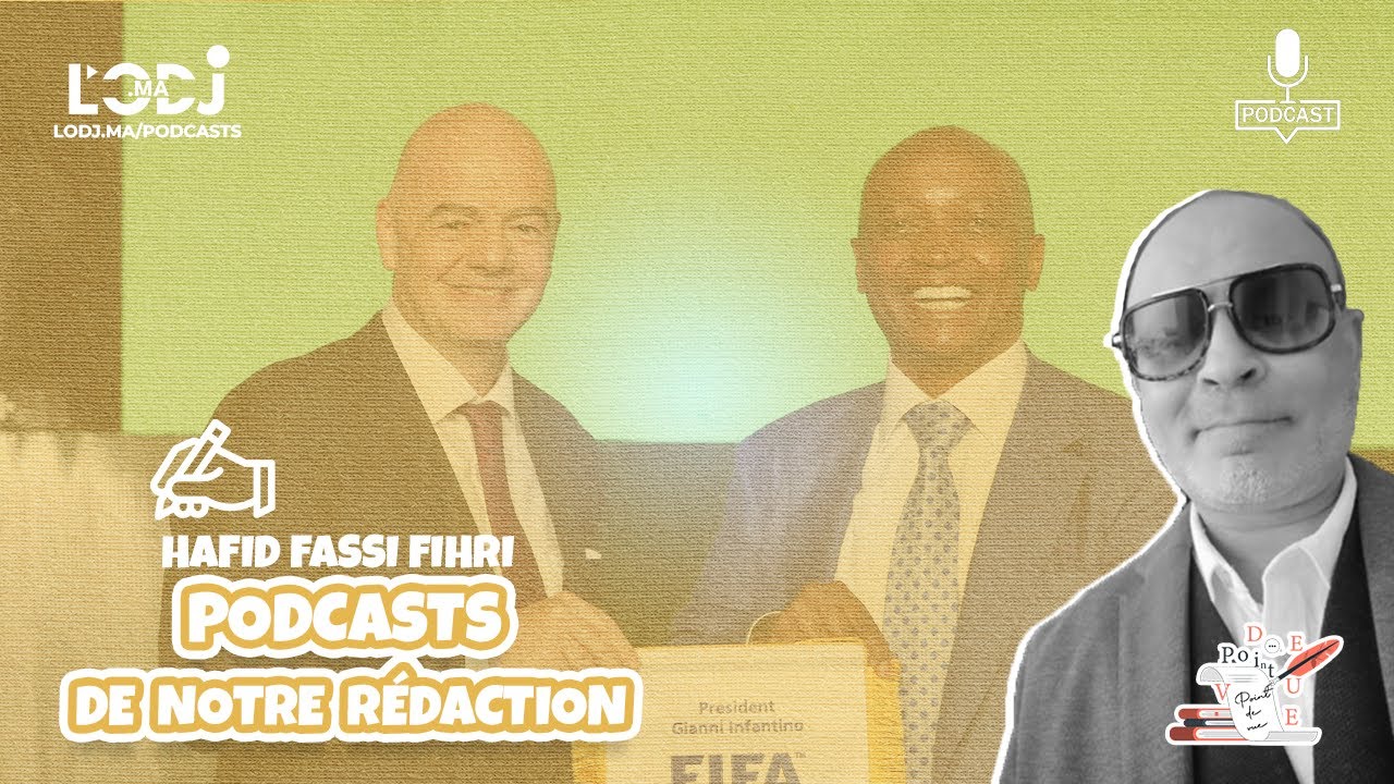 Le double jeu de la FIFA et de la CAF - Par Hafid Fassi Fihri - YouTube