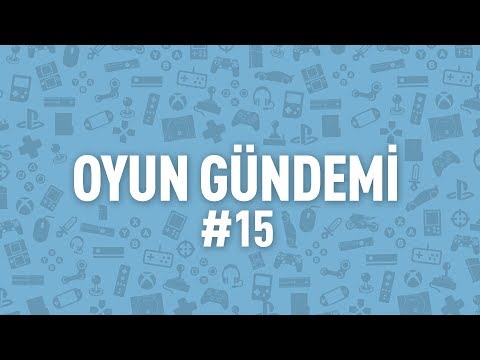 Oyun Gündemi 2018/15