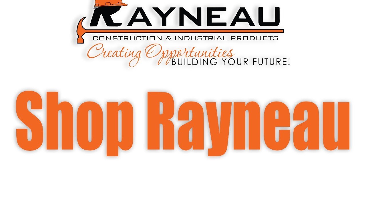 RAYNEAU CONSTRUCTION & INDUSTRIAL PRODUCTS - YouTube