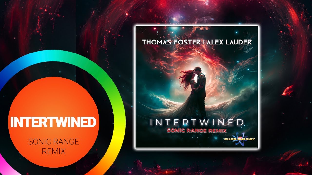 Intertwined (SONiC Range Remix) - Thomas Foster & Alex Lauder - YouTube