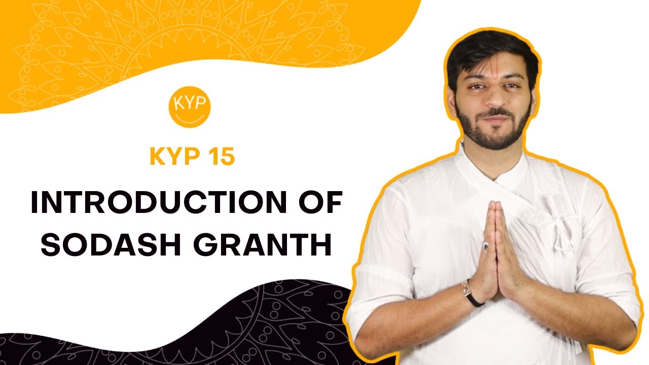 KYP 15 : Introduction of Shodash Granth - YouTube