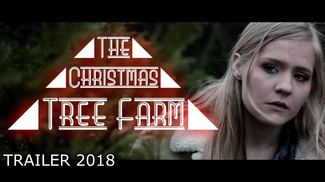THE CHRISTMAS TREE FARM (Trailer 2018) - YouTube