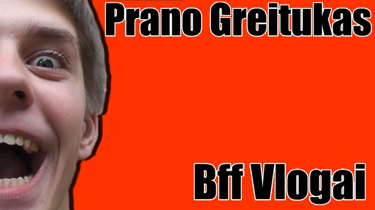 Prano greitukas #BFFVLOGAI - YouTube