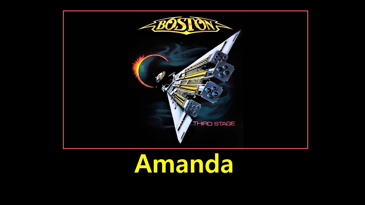 Boston - Amanda with lyrics - Music & Lyrics - YouTube