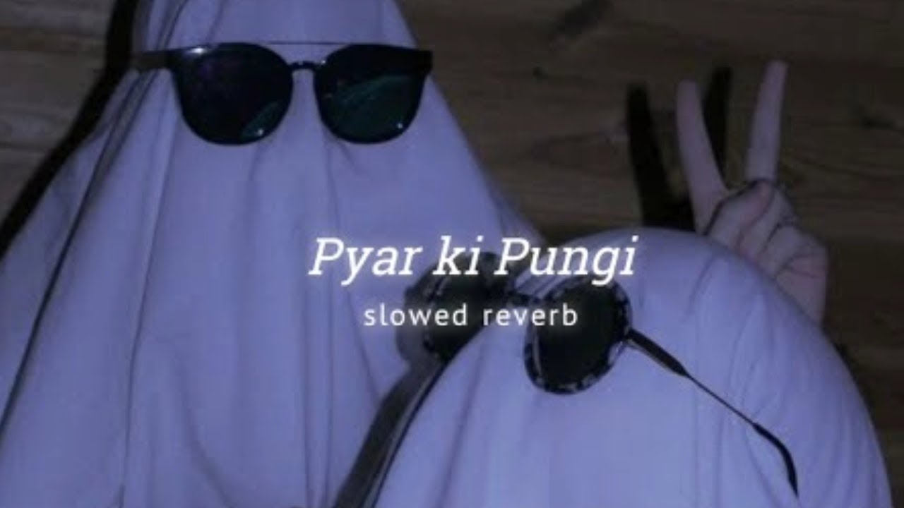 pyar ki pungi song #mindrelaxing #trending #slowed #lofi #new - YouTube