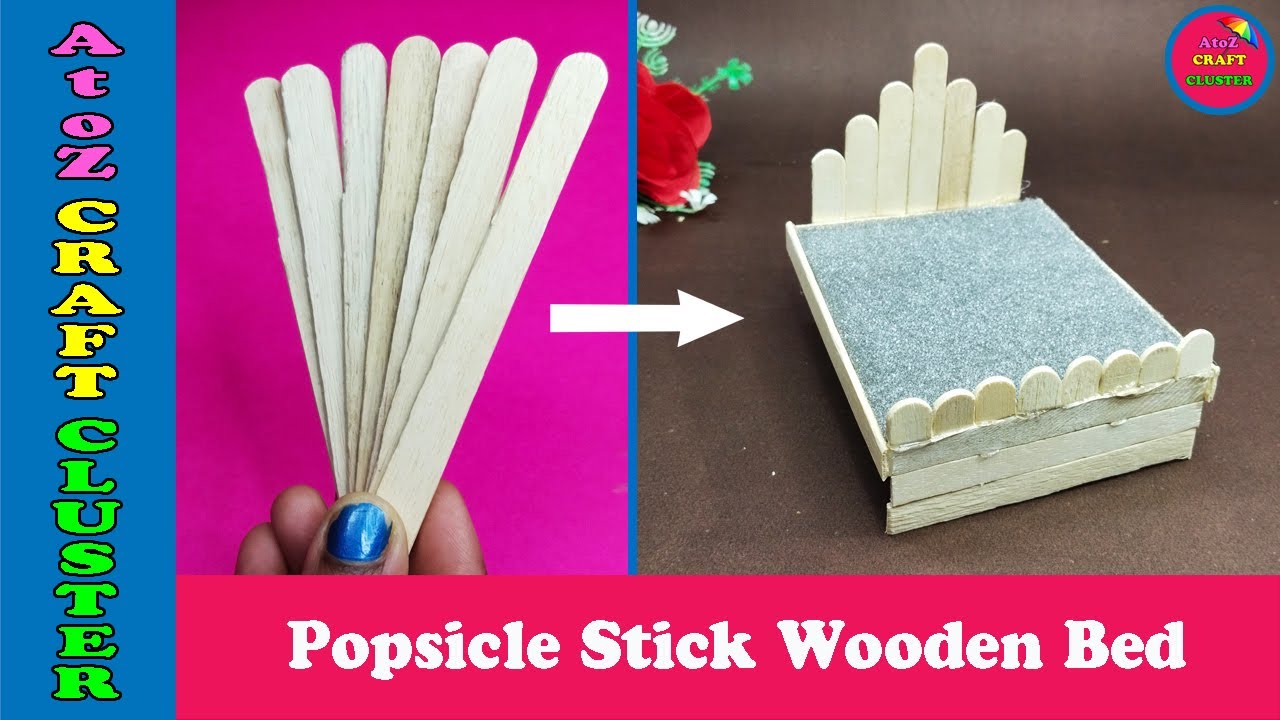 How to make a Popsicle Stick Wooden Bed | Homemade Furniture Bed | DIY ...